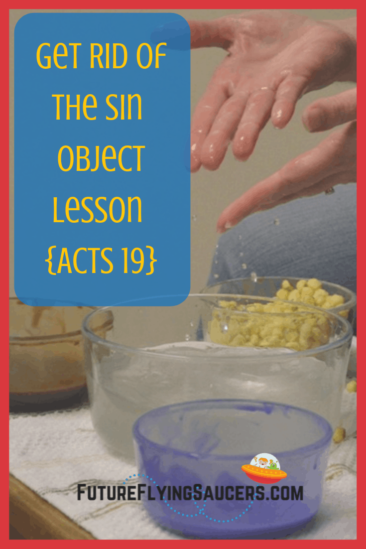Acts 19 Sin Object Lesson - FutureFlyingSaucers Object Lessons