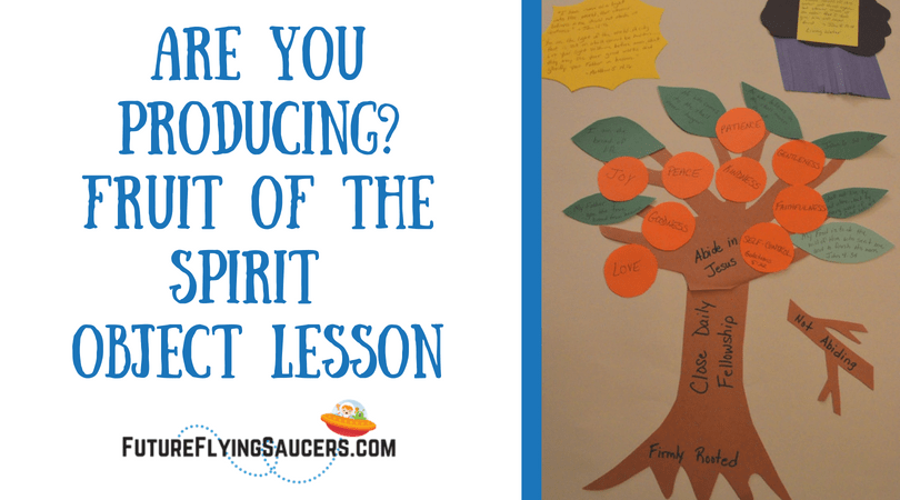 Fruit of the Spirit Object Lesson