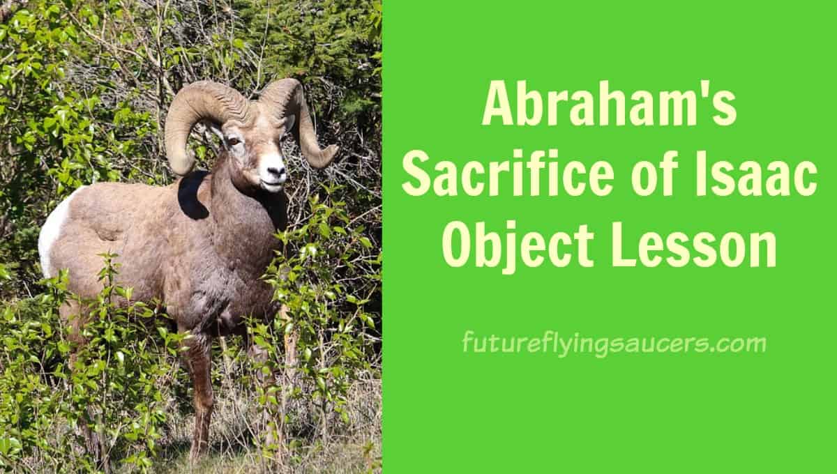 Abraham's Sacrifice of Isaac - FutureFlyingSaucers Object Lessons