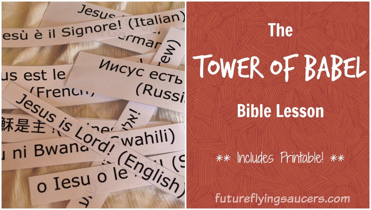 The Tower of Babel Bible Lesson – FutureFlyingSaucers Object Lessons