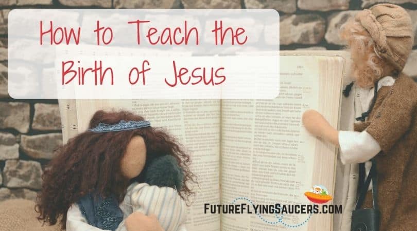How to Teach the Birth of Jesus Sunday School Lessons ...
